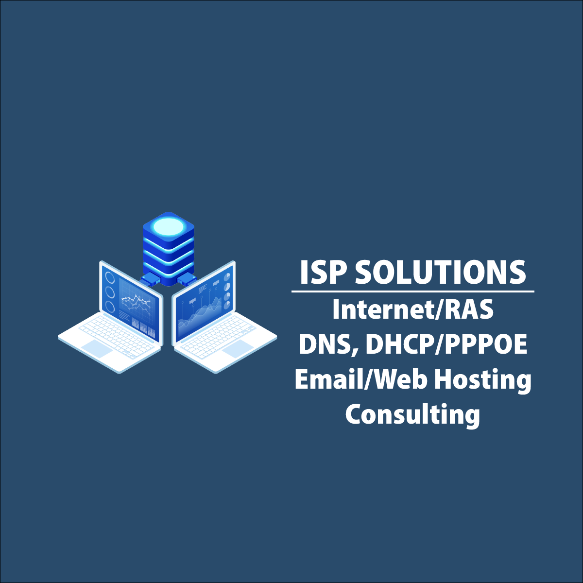 Internet, PPOE, DHCP, RADIUS, Email, Web Hosting, Consulting Solutions ...